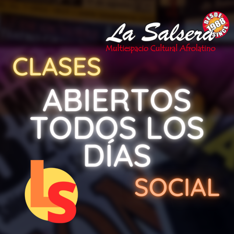 La Salsera 💃 - Clases y Baile todos los días